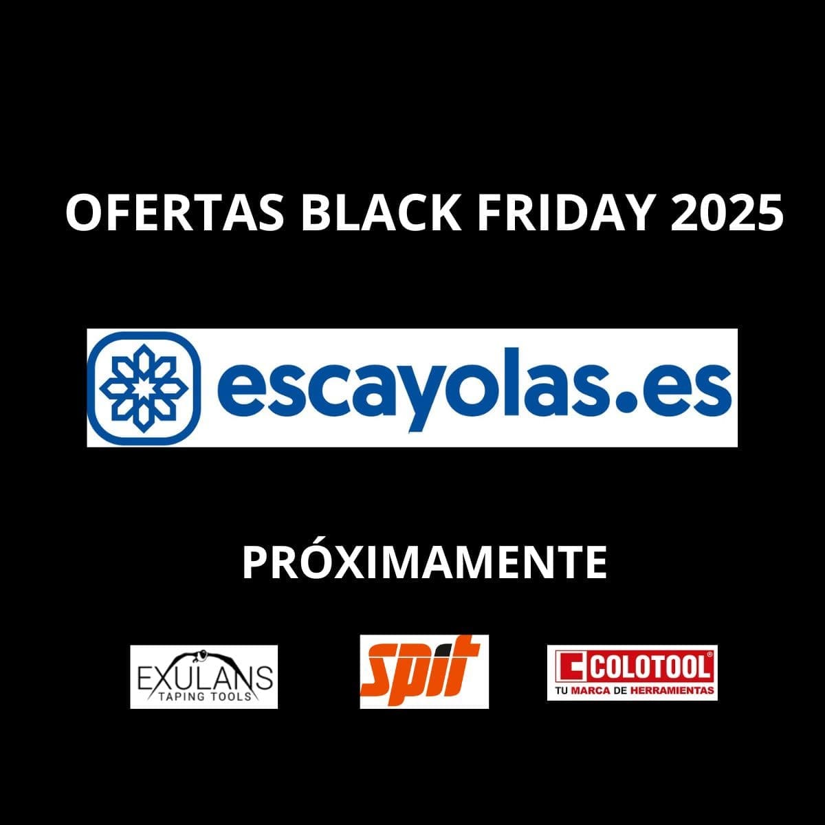 Black Friday 2025 Escayolas.es | Ofertas en SPIT, Exulans y maquinaria ...